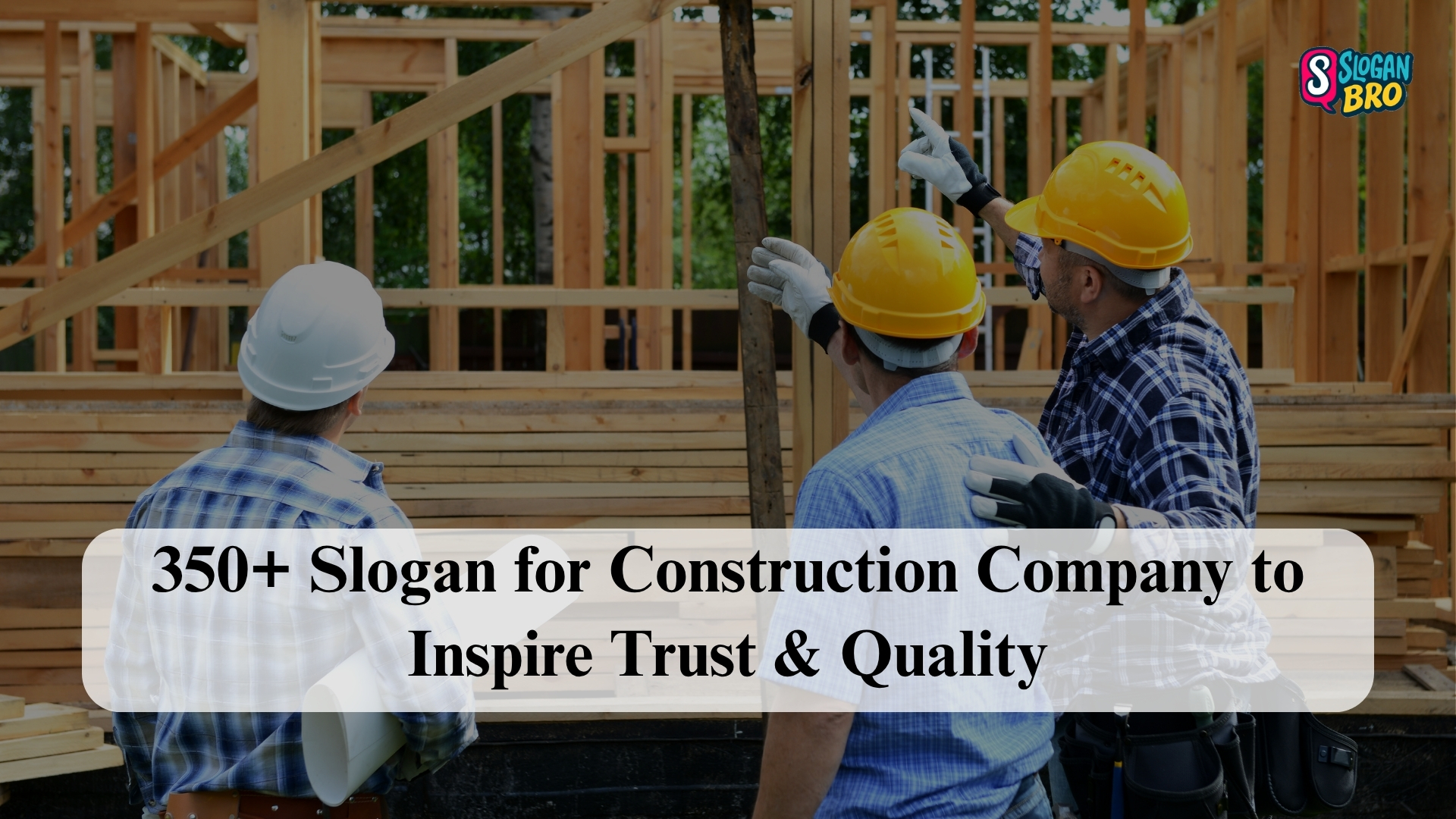 350+ Slogan for Construction Company to Inspire Trust & Quality ...