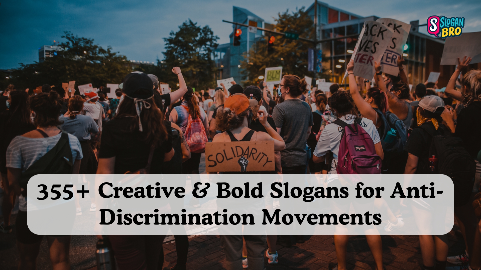 355+ Creative & Bold Slogans for Anti-Discrimination Movements – Slogan Bro