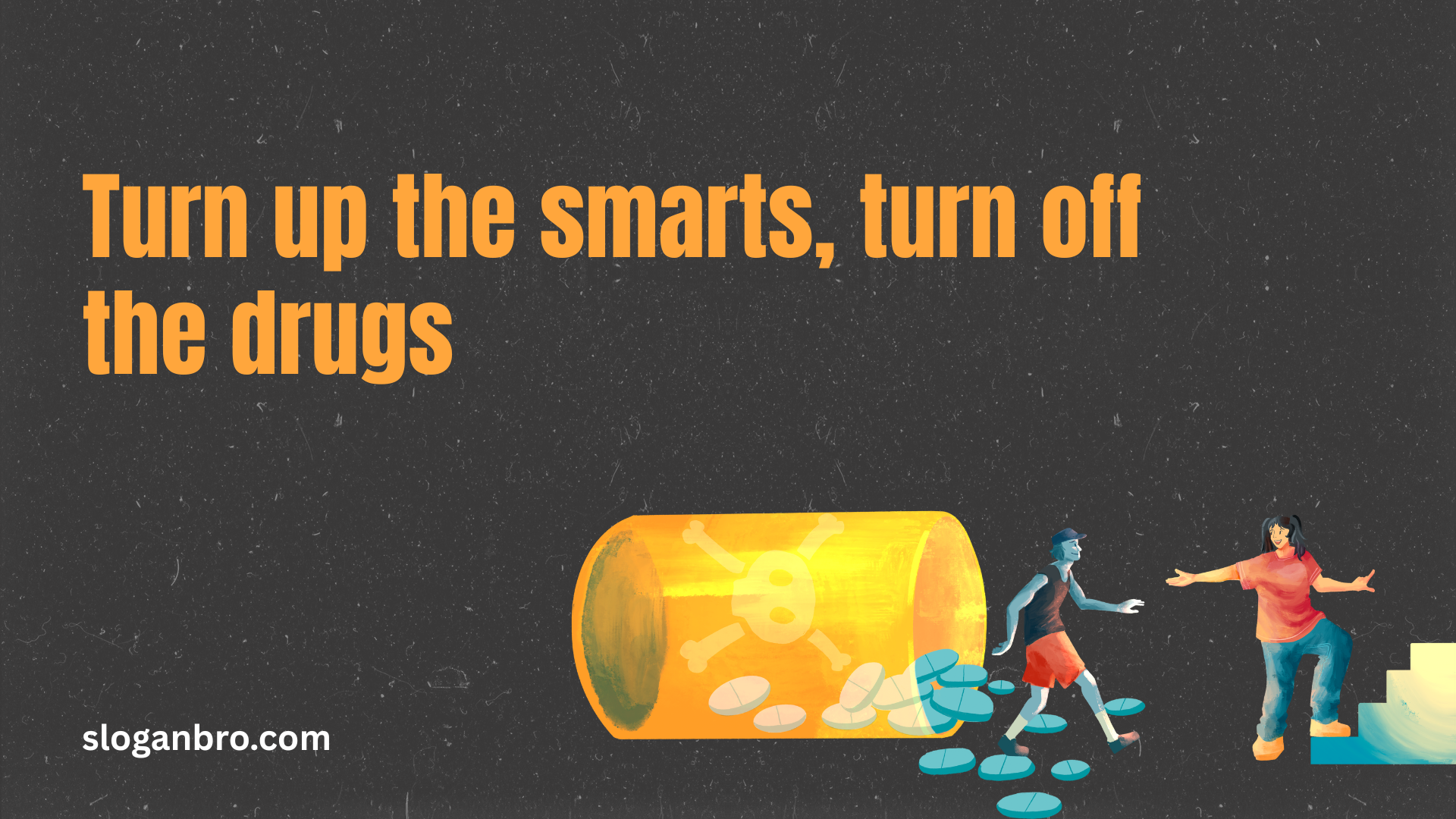 135+ Anti-Drug Slogans to Promote Sobriety and Positive Choices ...