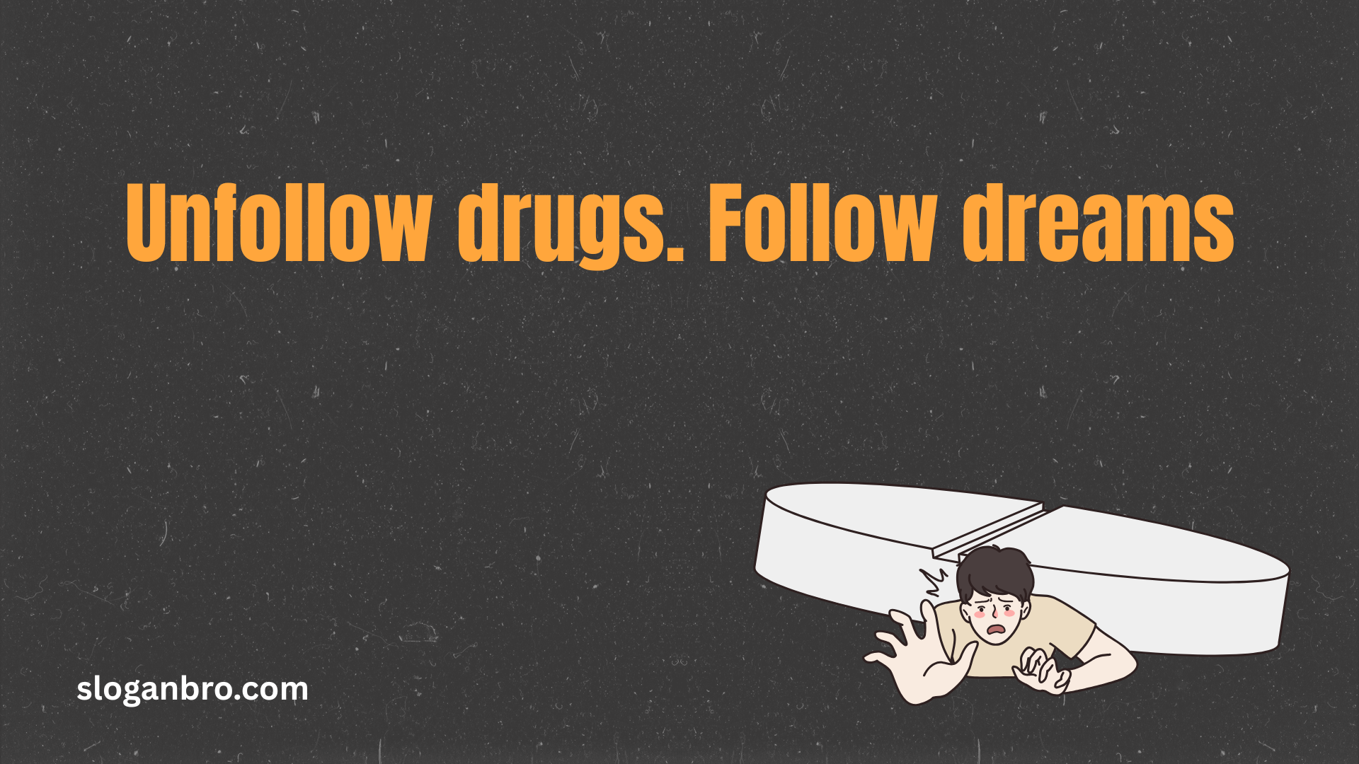 135+ Anti-Drug Slogans to Promote Sobriety and Positive Choices ...