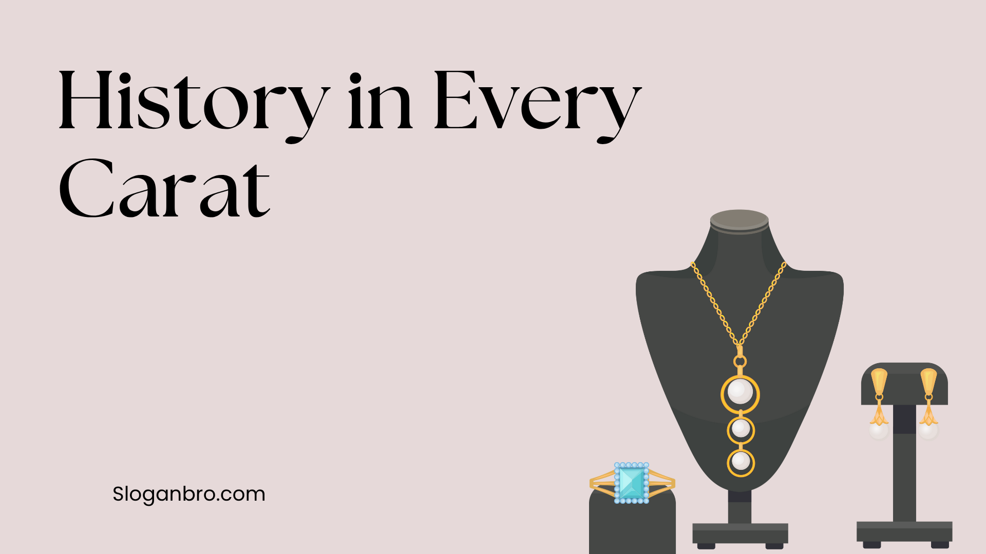 160+ Jewellery Slogans That Make Your Brand Glow – Slogan Bro