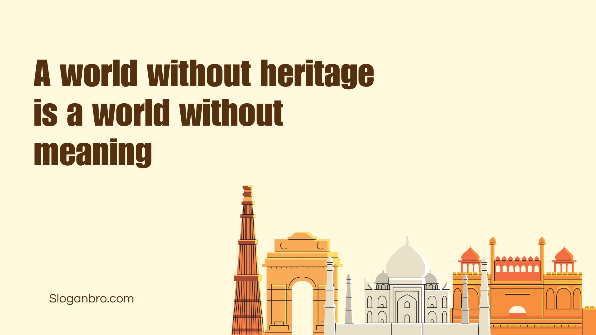 145+ Creative Slogans to Celebrate World Heritage Day – Slogan Bro